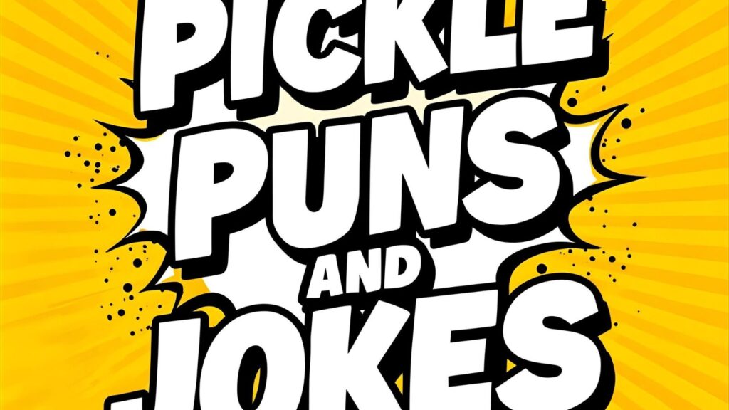 230+ Pickle Puns and Jokes For 2025